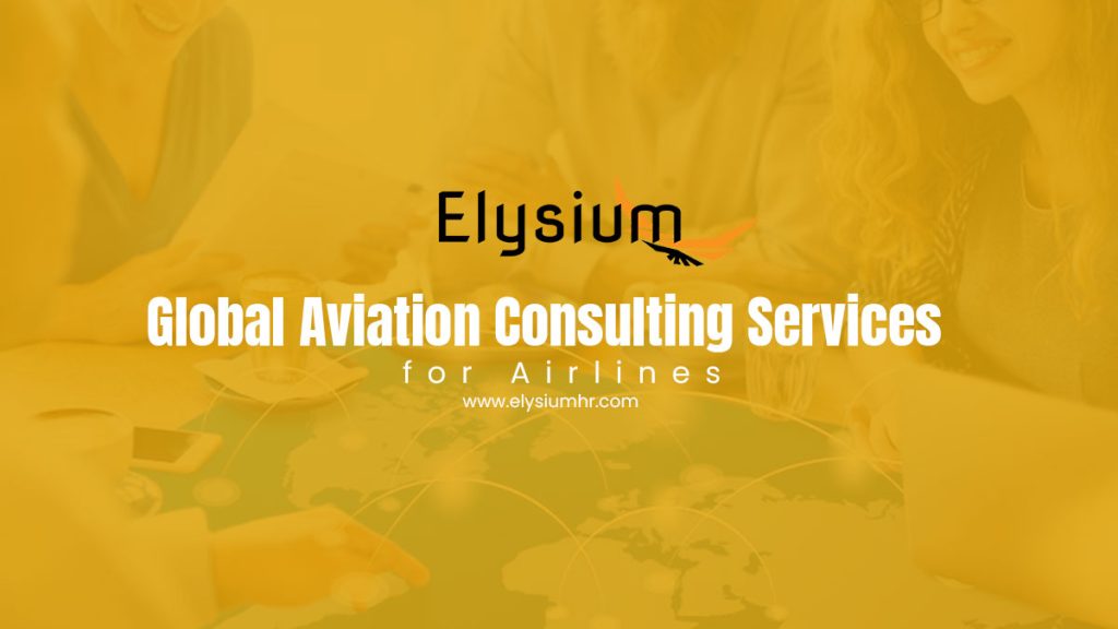 Global Aviation Consulting Services for Airlines - Elysium HR Solution ...